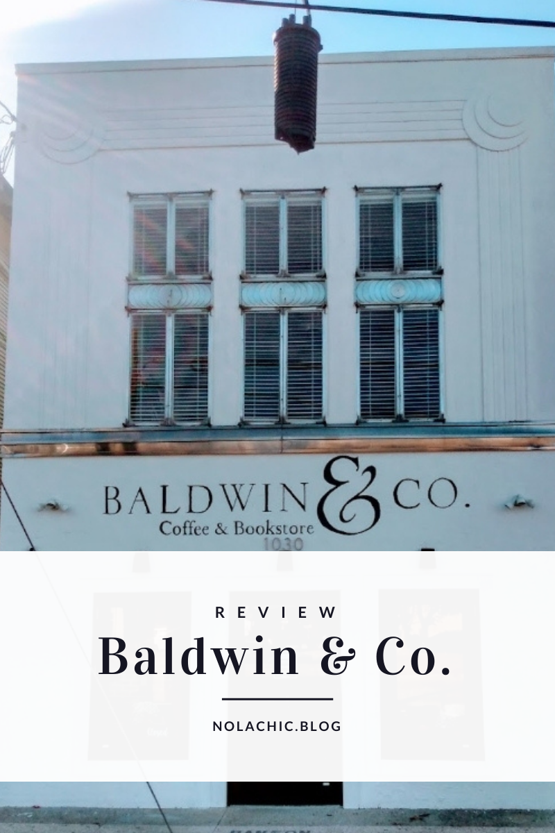 Baldwin & Co. Black-Owned Coffeeshop and Bookstore Review – Dat NOLA Chic